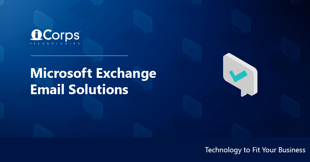 Microsoft Exchange Consultant and Solutions - iCorps