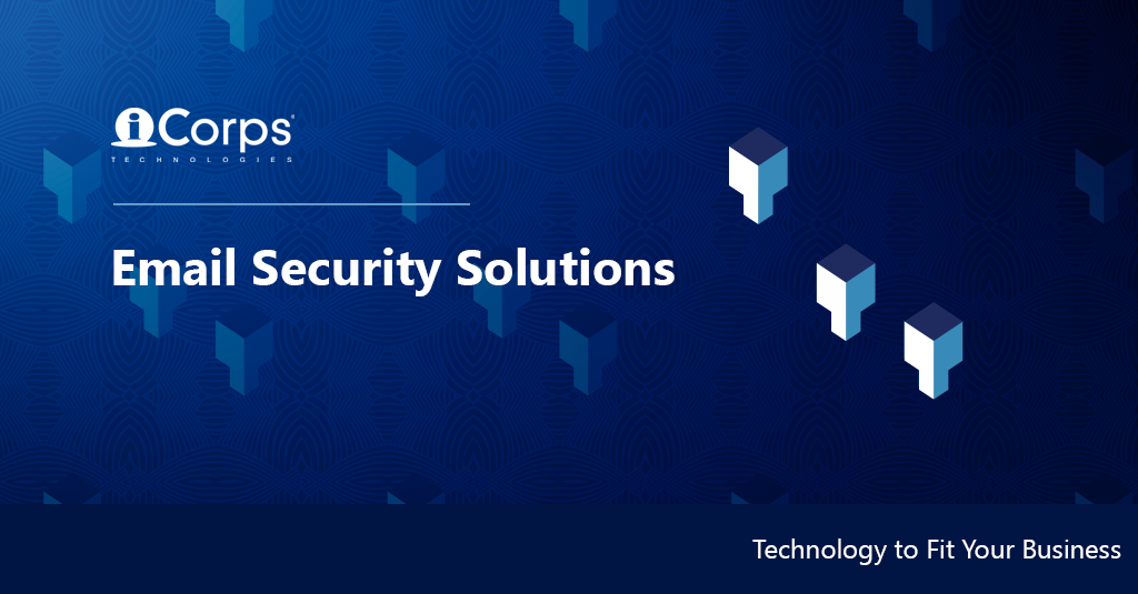 IT Business Email Security Solutions